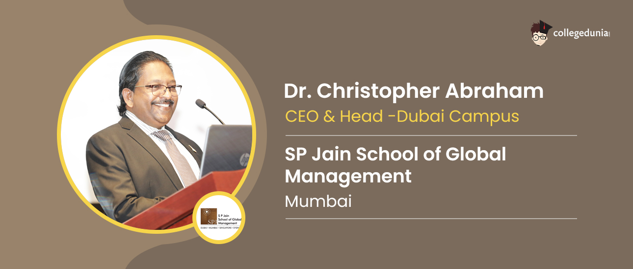 SP Jain School of Global Management: Dr Christopher Abraham, CEO & Head ...