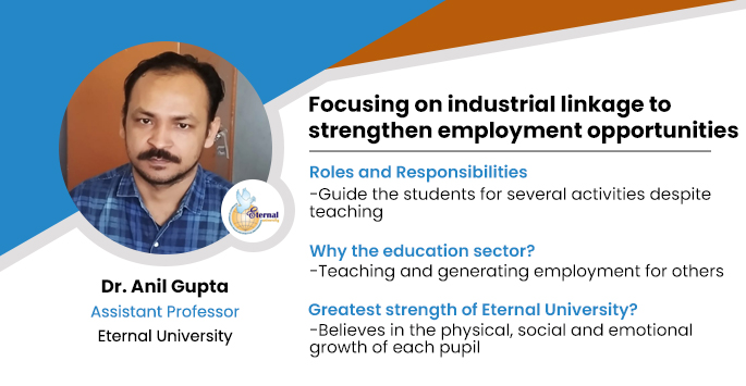 Eternal University: Dr. Anil Gupta, Ast. Professor