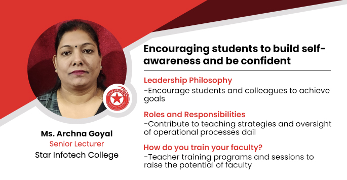 Star Infotech College: Ms Archna Goyal, Senior Lecturer