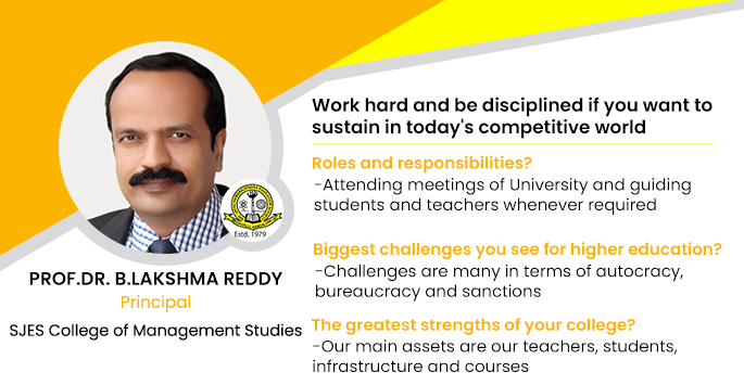 SJES College of Management Studies: Prof.Dr. B.Lakshma Reddy, Principal