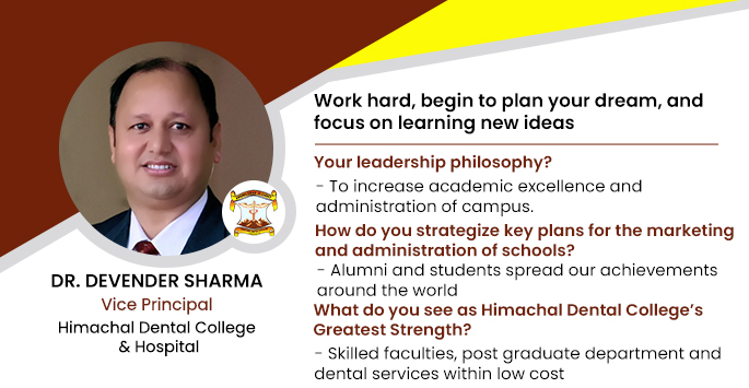 Himachal Dental College & Hospital: Dr. Devender Sharma, Vice Principal