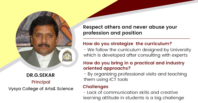 Vysya College of Arts & Science: Dr. G. Sekar, Principal