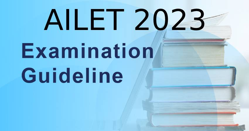 AILET 2023 Exam Guidelines Released for BA LLB & LLM Programs; Check Details Here