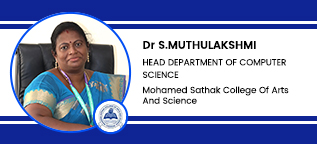 Mohamed Sathak College Of Arts And Science: Dr. S MuthuLakshmi, Head Department of Computer Science
