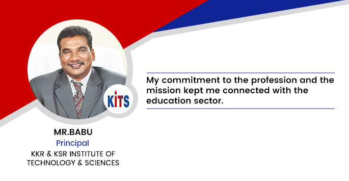 KKR and KSR Institute of Technology and Sciences: Mr. Babu, Principal