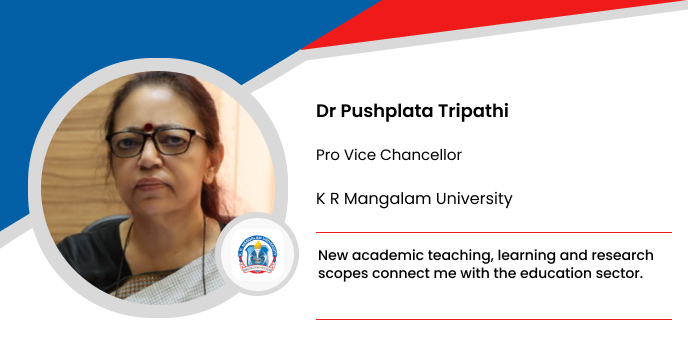 K R Mangalam University, Gurgaon: Dr Pushplata Tripathi, Pro Vice ...