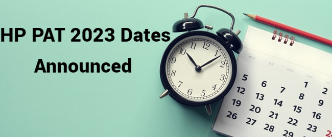 HP PAT 2023 Dates Announced; Exam to be Held on May 21; Check Schedule Here