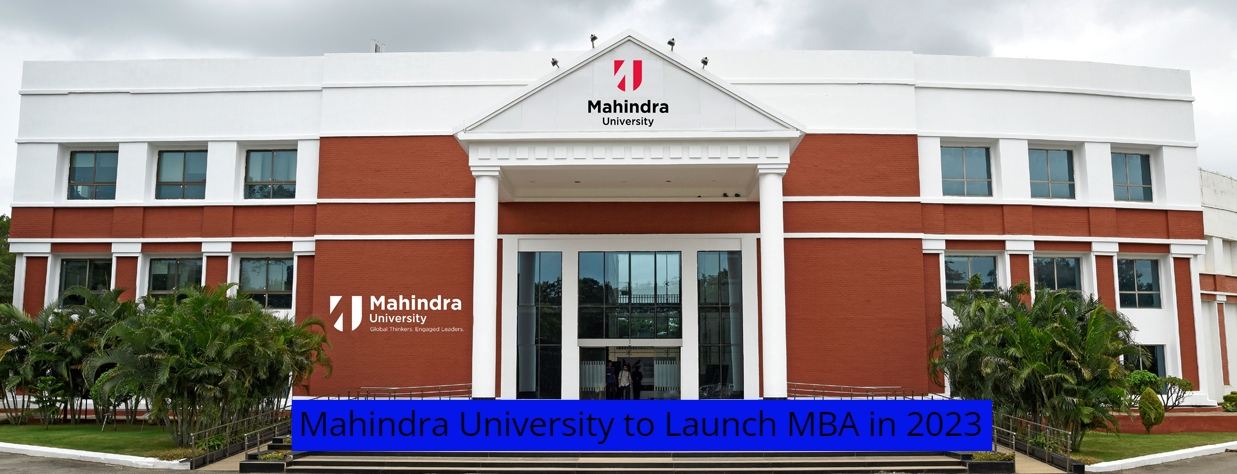Mahindra University to Launch MBA in 2023 1500 Students Expected in BBA MBA EMBA in 5 Years Prof ...