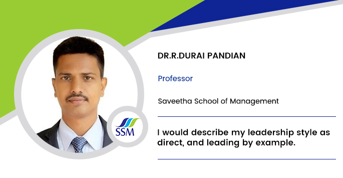Saveetha School of Management: Dr. R. Durai Pandian, Professor