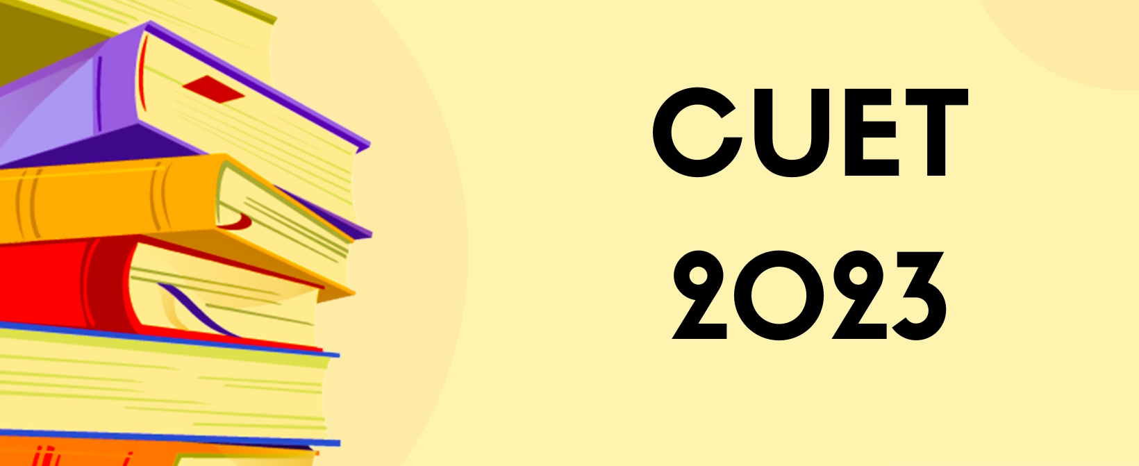 CUET UG 2023 Registration to Begin from Feb 9; Check Important Dates ...