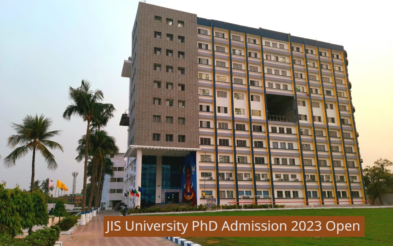 JIS University PhD Admission 2023 Open; Apply till Feb 20