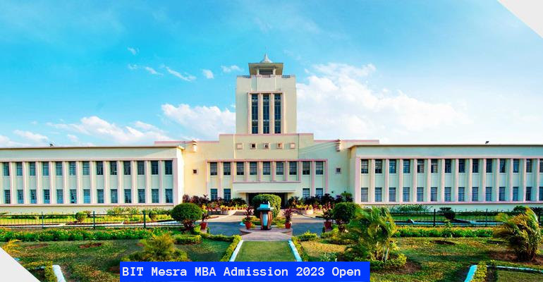 BIT Mesra MBA Admission 2023 Open; The Last Date to Apply Extended till ...
