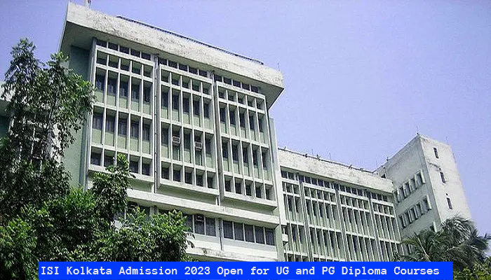 ISI Kolkata Admission 2023 Open for UG and PG Diploma Courses; Last ...
