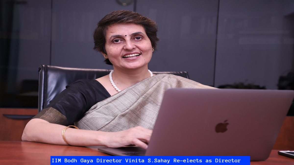 IIM Bodh Gaya Director Vinita S.Sahay Re-elects as Director for second ...
