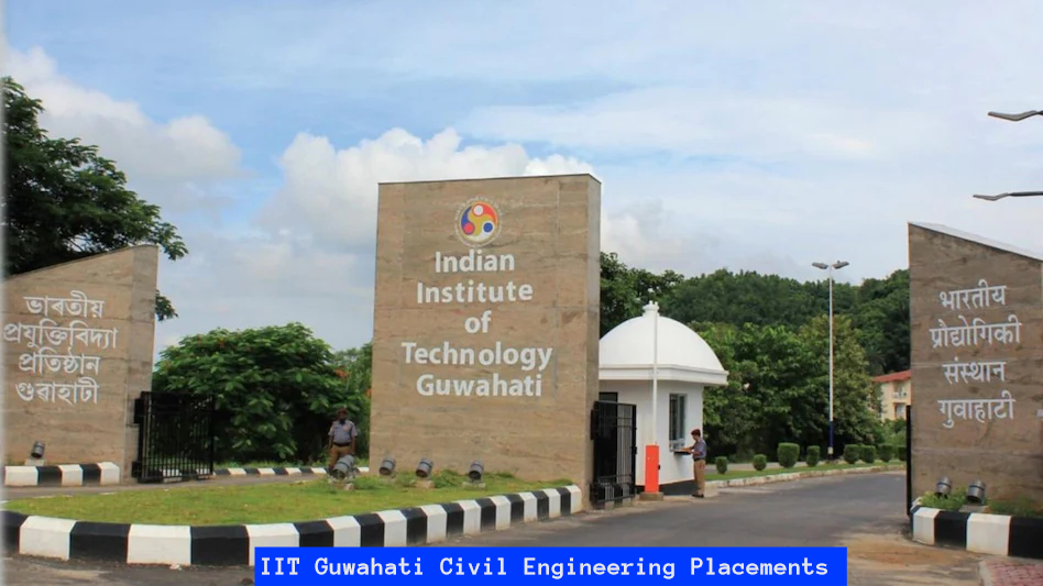 IIT Guwahati Civil Engineering Placements: Check Past Five Year Stats ...