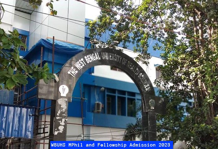 WBUHS MPhil and Fellowship Admission 2023 Open Apply till March 24