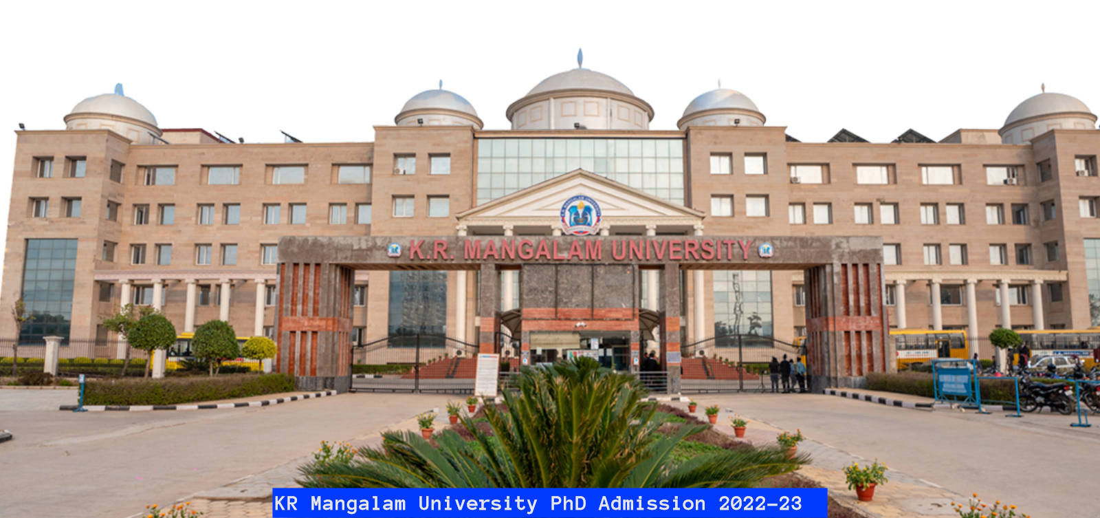 KR Mangalam University PhD Admission 2022-23 Open for Even Semester ...