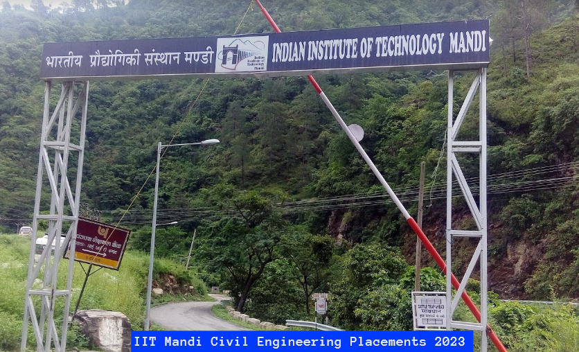 IIT Mandi Civil Engineering Placements 2023: Highest package, average ...