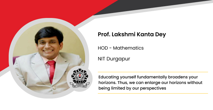 NIT Durgapur: Prof. Lakshmi Kanta Dey, HOD - Mathematics