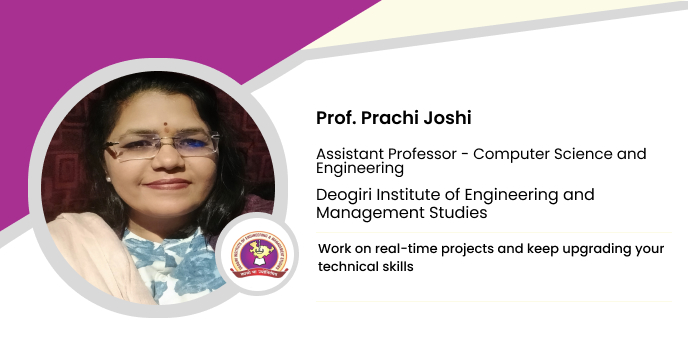 Deogiri Institute of Engineering and Management Studies: Prof. Prachi Joshi, Assistant Professor ...