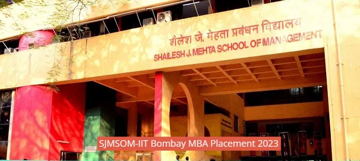 SJMSOM-IIT Bombay MBA Placement 2023: Records 100% Placement with 11% ...