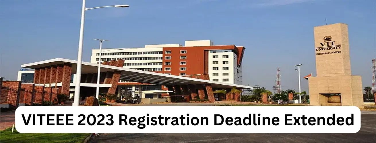 VITEEE 2023 Registration Deadline Extended; Now Apply Till April 5