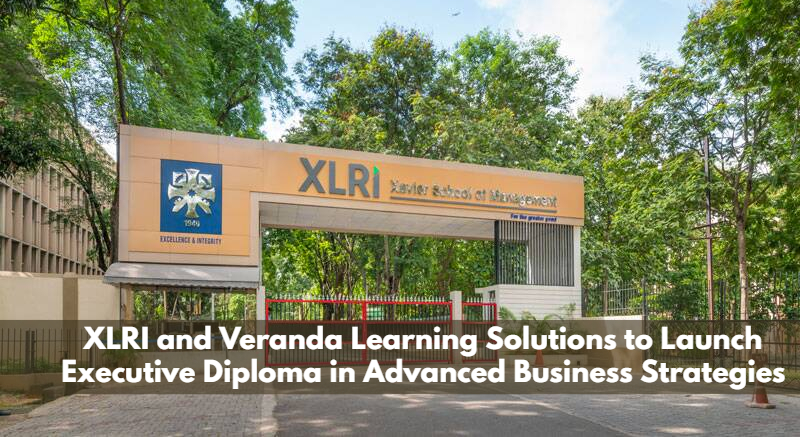 XLRI and Veranda Learning Solutions to Launch Executive Diploma in ...