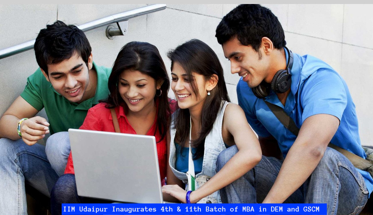 IIM Udaipur Inaugurates 4th & 11th Batch of One-year Full-time MBA in ...
