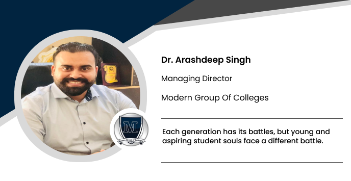 Modern Group Of Colleges: Dr. Arashdeep Singh, Managing Director