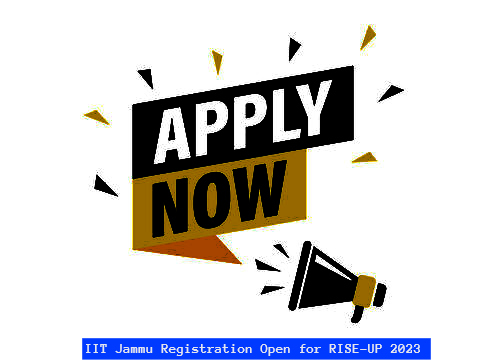 IIT Jammu Registration Open for RISE-UP Program 2023; Check Details Here