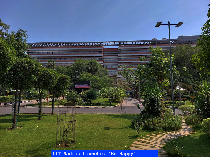 IIT Madras Launches ‘Be Happy’ Website, Introduces Wellness Session ...