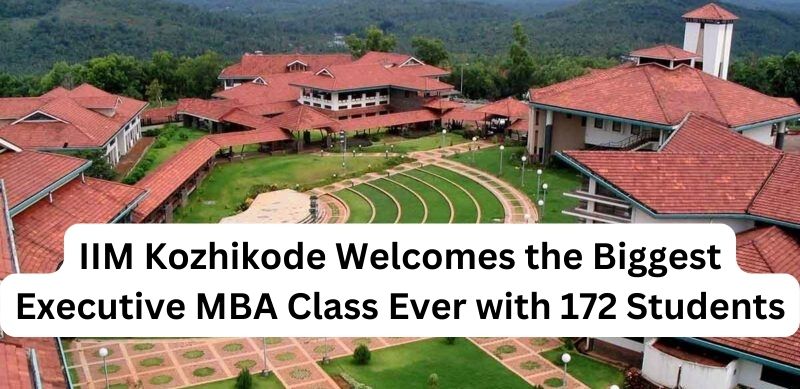IIM Kozhikode Welcomes the Biggest Executive MBA Class Ever with 172 Students