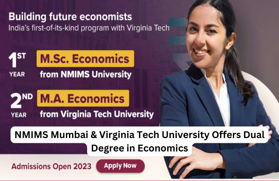 NMIMS Mumbai & Virginia Tech University Offers Dual Degree in Economics ...