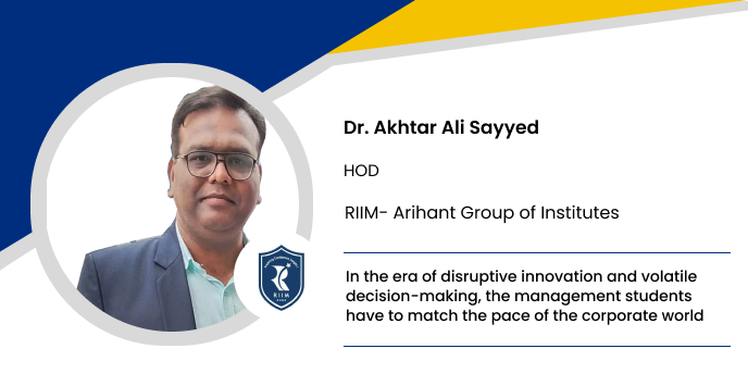 RIIM- Arihant Group of Institutes: Dr. Akhtar Ali Sayyed, HOD