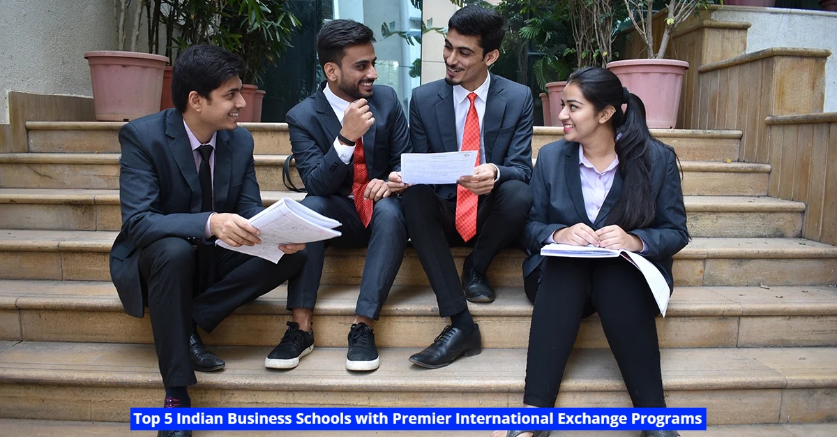 Top 5 Indian Business Schools with Premier International Exchange Programs