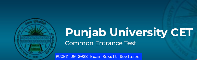 PUCET (UG) 2023 Exam Result Declared @puchd.ac.in; Check Steps To ...