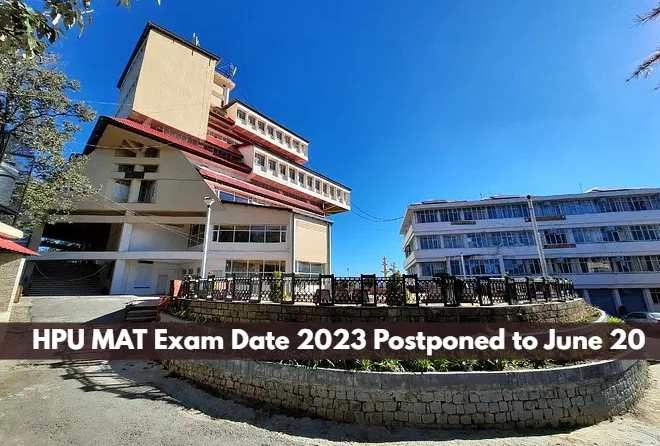HPU MAT Exam Date 2023 Postponed to June 20; Check Revised Schedule Here