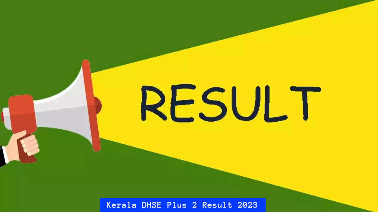 Kerala DHSE Plus 2 Result 2023 Out @keralaresults.nic.in; Check Direct ...