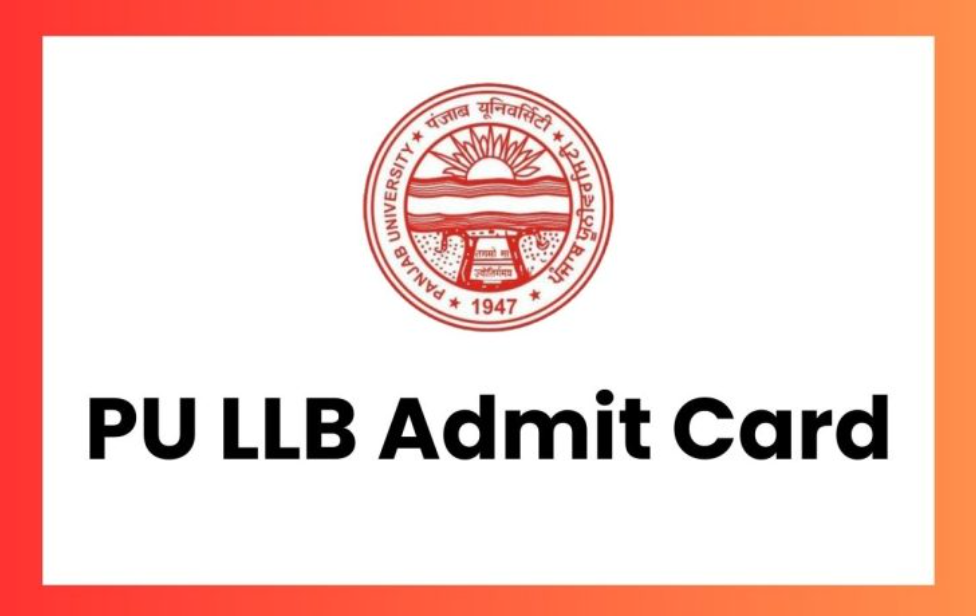 PU LLB Admit Card 2023 Out @pglaw.puchd.ac.in, Exam on June 04; Check ...