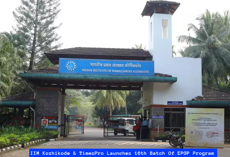 IIM Kozhikode & TimesPro Launches 16th Batch Of Executive Post Graduate ...