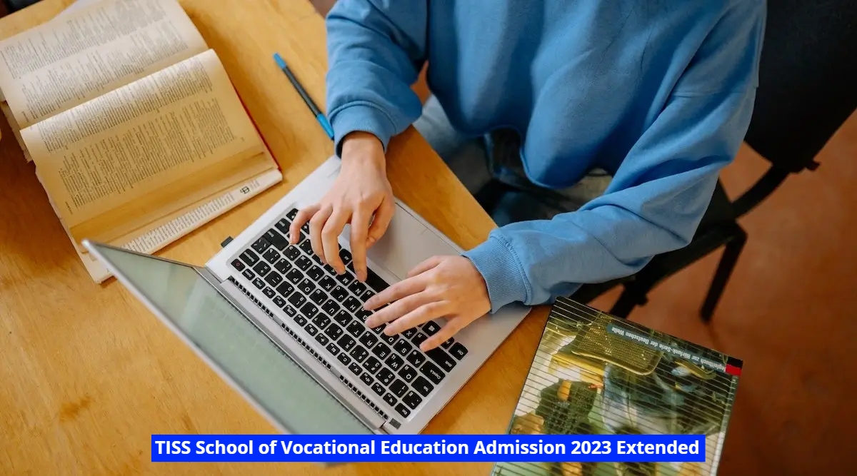 TISS School of Vocational Education Admission 2023 Extended till June ...