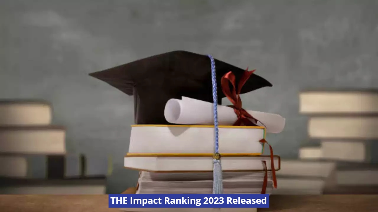THE Impact Ranking 2023 Released; Check Details Here
