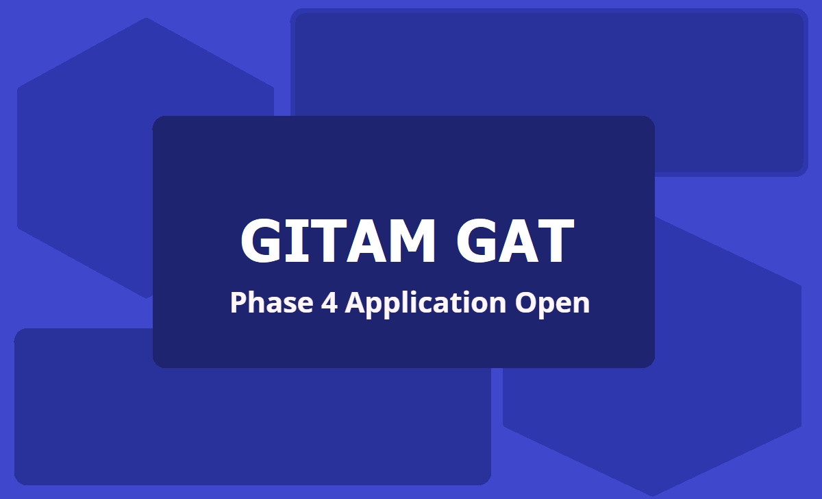 GITAM GAT 2023 Phase 4 Application Open; Apply till June 16
