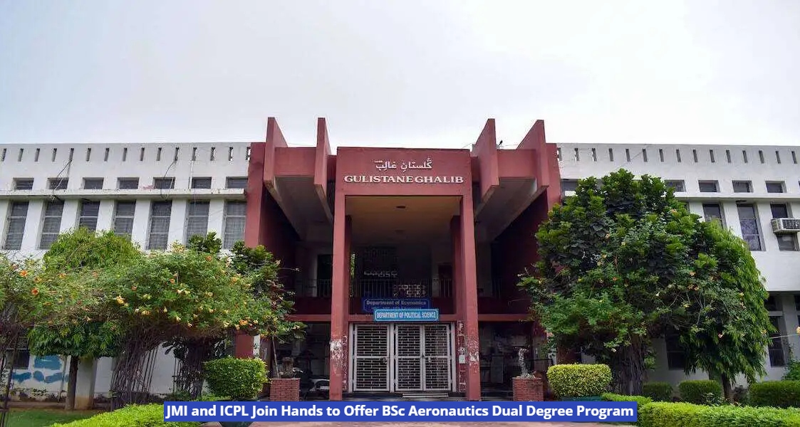 JMI and ICPL Join Hands to Offer A BSc Aeronautics Dual Degree Program ...