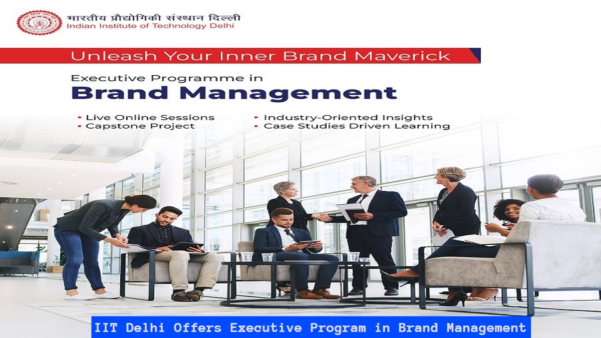 IIT Delhi Offers Executive Program in Brand Management; Check Details Here