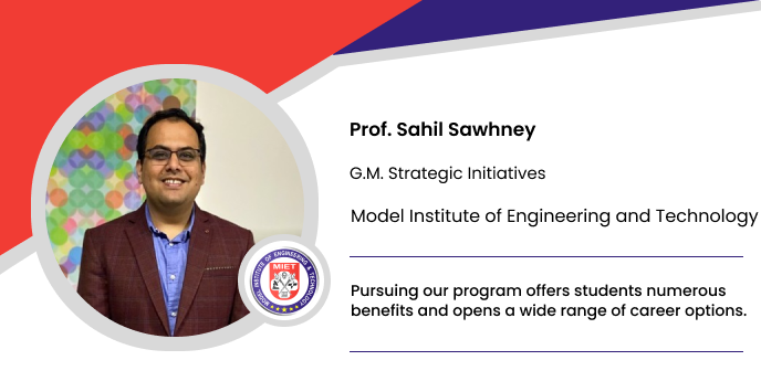 Model Institute of Engineering and Technology: Prof. Sahil Sawhney, G.M. Strategic Initiatives