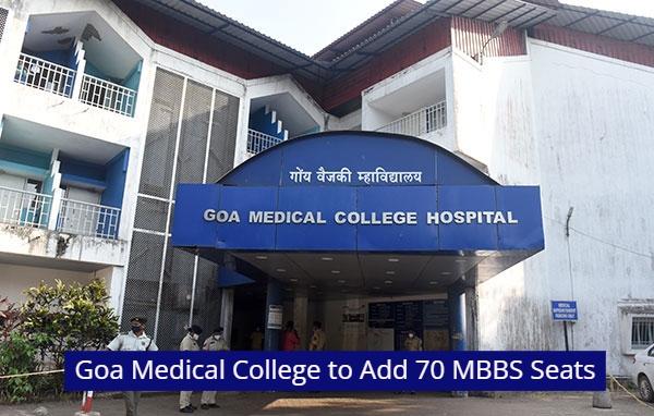 Goa Medical College to Add 70 MBBS Seats and Start New PG Courses ...