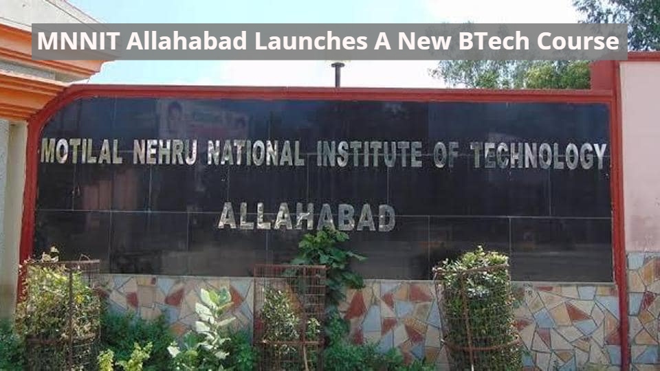 MNNIT Allahabad Launches A New BTech Course In Engineering And Computational Mechanics; Check ...