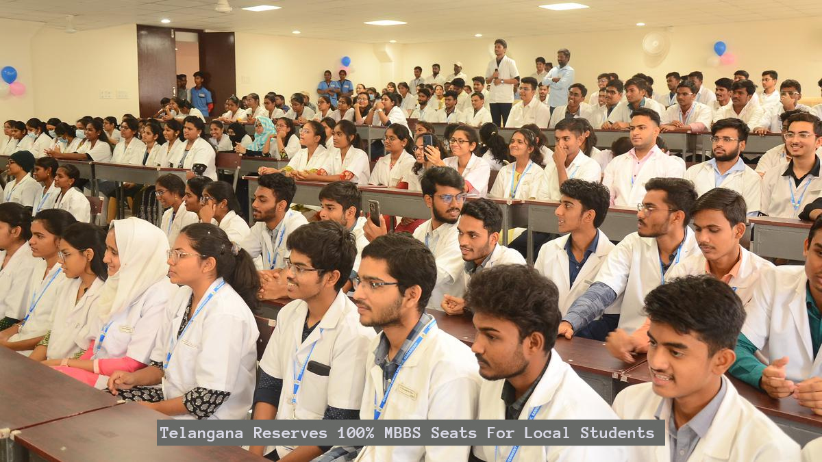 Telangana Reserves 100% MBBS Seats For Local Students In Government ...