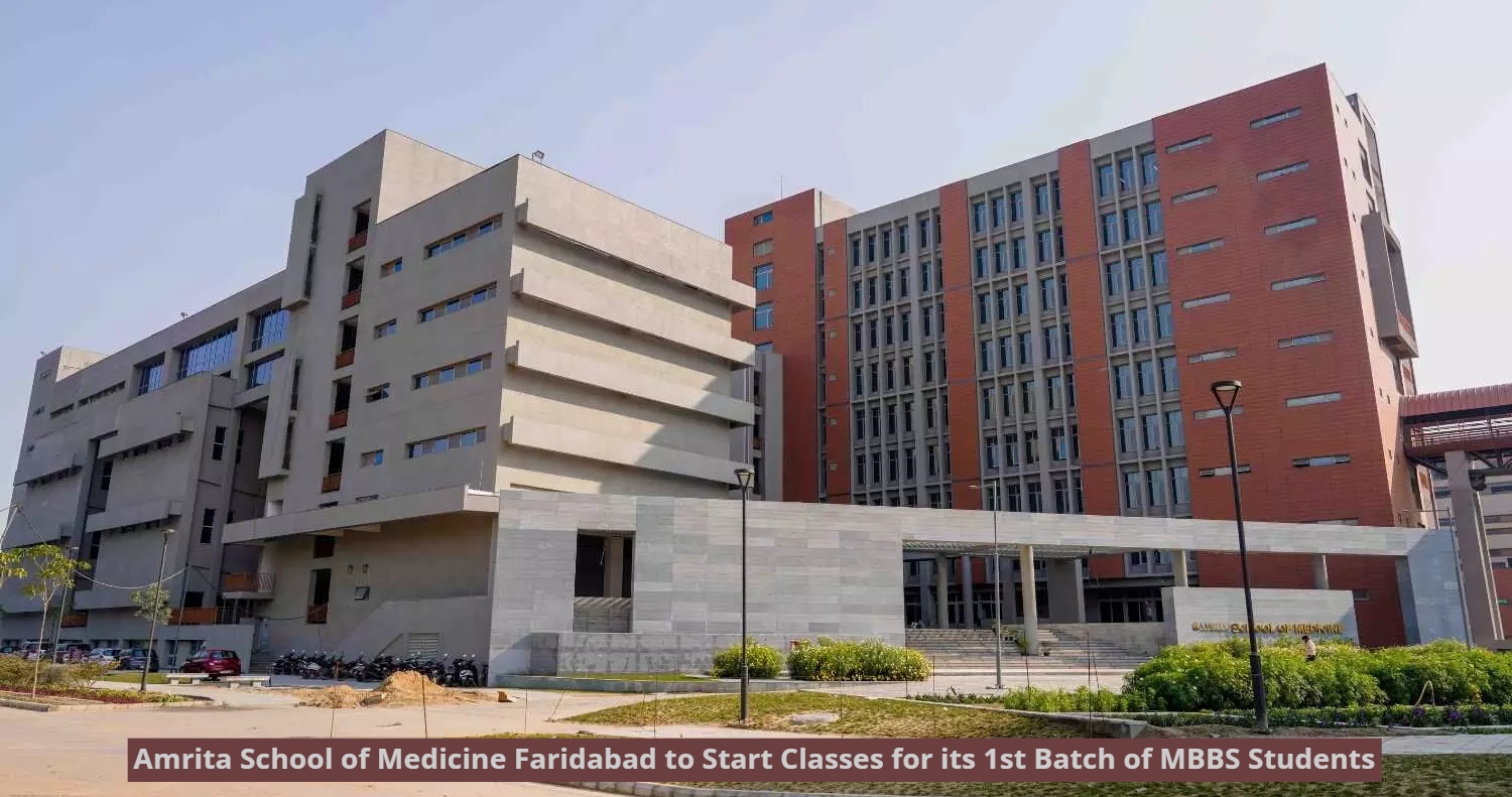 Amrita School of Medicine Faridabad to Start Classes for its First ...